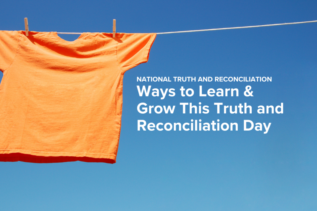 Ways to Learn & Grow This Truth and Reconciliation Day - Watson Goepel LLP
