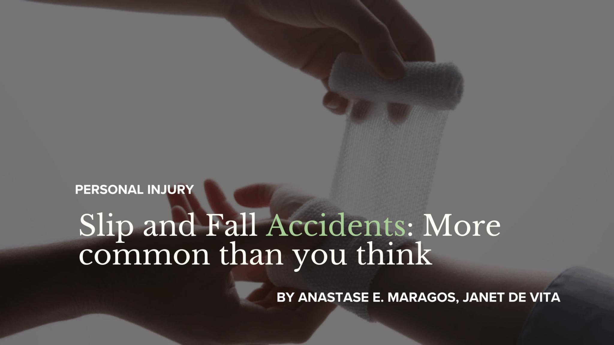 Slip and Fall Accidents: More common than you think - Watson Goepel LLP