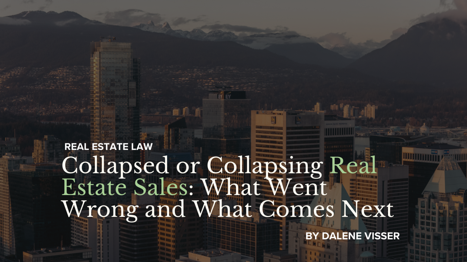 Collapsed or Collapsing Real Estate Sales: What Went Wrong and What ...